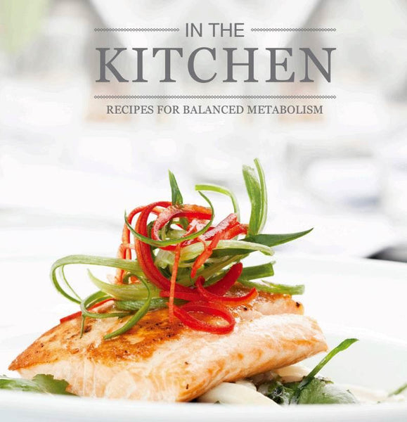 In the Kitchen - Recipes for Balanced Metabolism Cookbook – Healthogenics